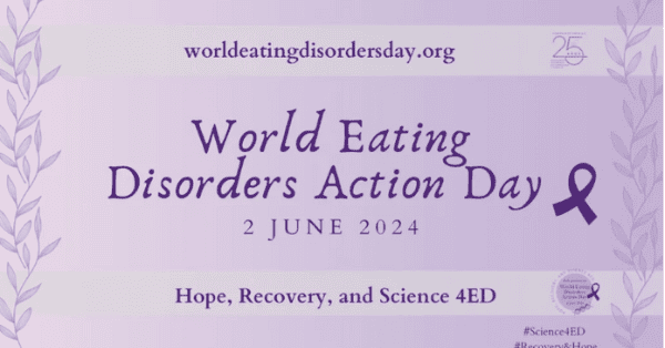 World Eating Disorders Action Day - June 2, 2024